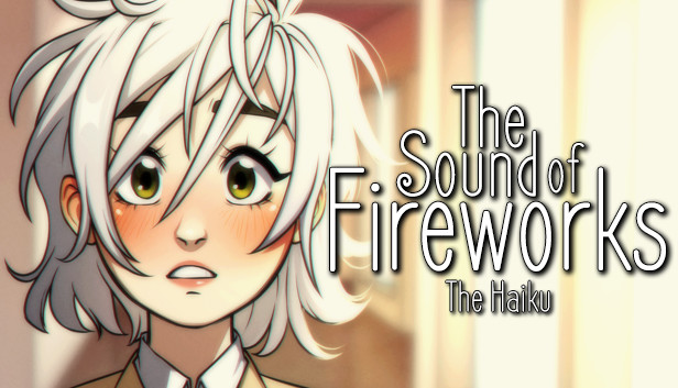 The Sound of Fireworks: The Haiku on Steam