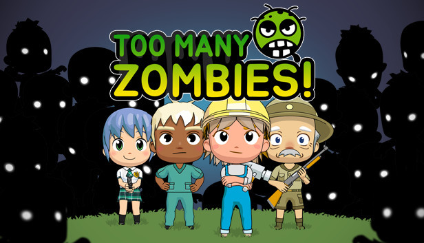 Too Many Zombies! on Steam