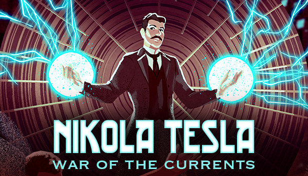 Nikola Tesla: War of the Currents - Steam News Hub