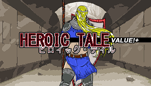 Heroic Tale VALUE!+ di Steam