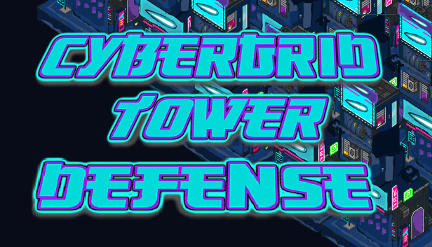 CyberGrid: Tower defense on Steam