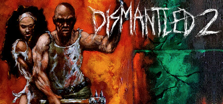 Dismantled 2 on Steam