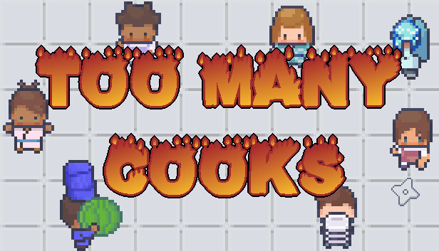 Too Many Cooks - Steam News Hub