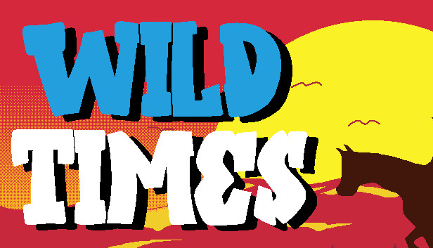 Wild Times - Steam News Hub