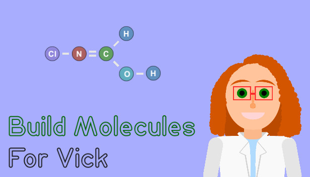 Build Molecules for Vick - Chemistry Puzzle on Steam
