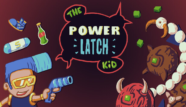The Power Latch Kid on Steam
