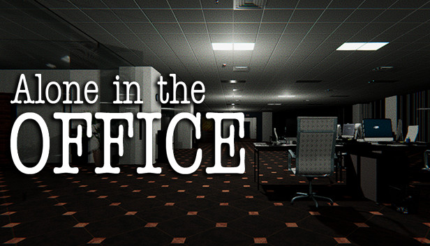Alone in the Office on Steam