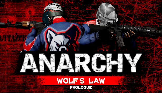 Anarchy: Wolf's law : Prologue on Steam