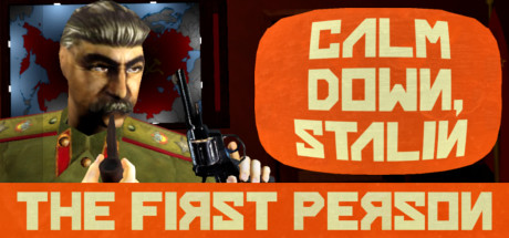 Calm Down, Stalin - The First Person Steam Charts | Steambase