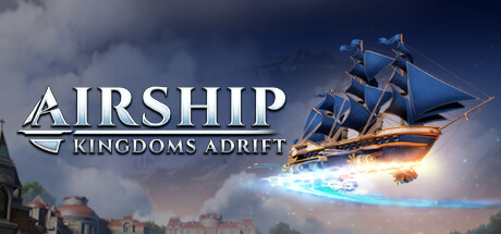 Airship: Kingdoms Adrift en Steam