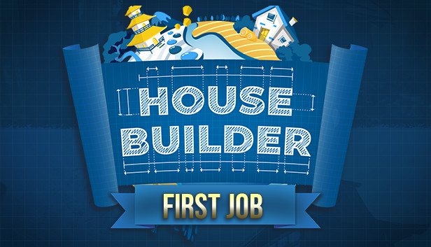 House Builder: First Job on Steam