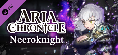 ARIA CHRONICLE NECROKNIGHT · 스팀