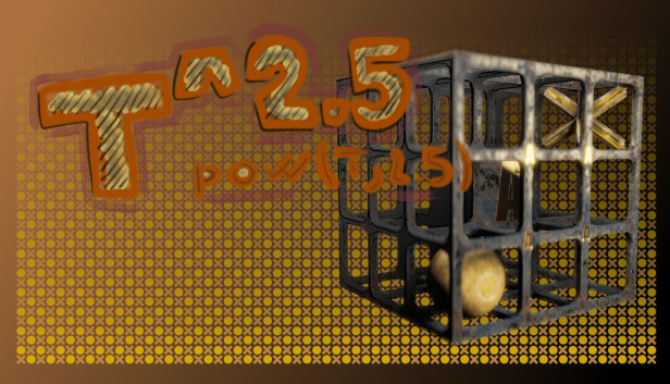 T^2.5 on Steam