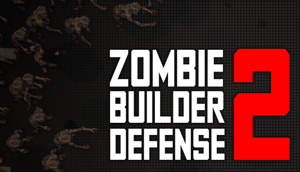 Zombie Builder Defense 2 - Steam News Hub