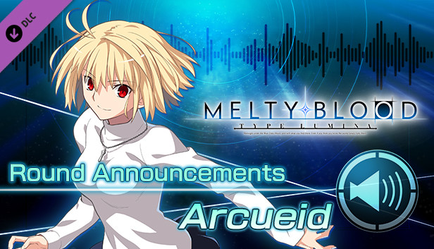 MELTY BLOOD: TYPE LUMINA - Arcueid Round Announcements on Steam