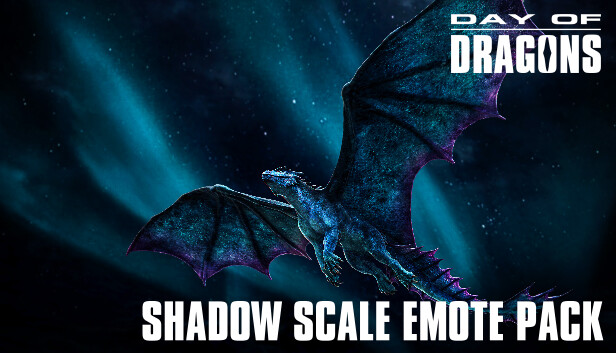 Day of Dragons - Shadow Scale Emote Pack on Steam