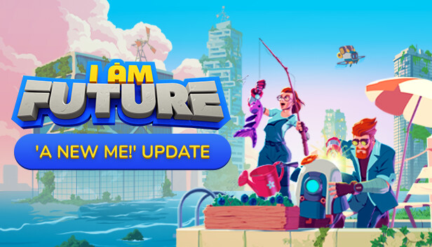 I Am Future: Cozy Apocalypse Survival on Steam
