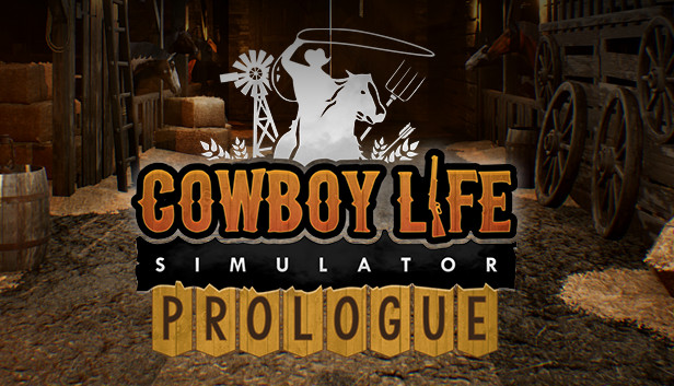 Cowboy Life Simulator: Prologue on Steam