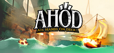 AHOD: All Hands on Deck! on Steam