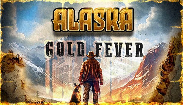Alaska Gold Fever - Steam News Hub