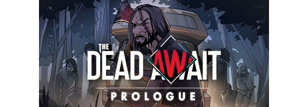 The Dead Await: Prologue en Steam