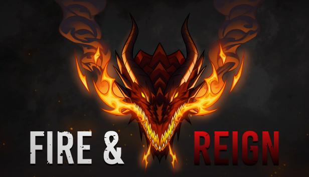 Fire & Reign on Steam