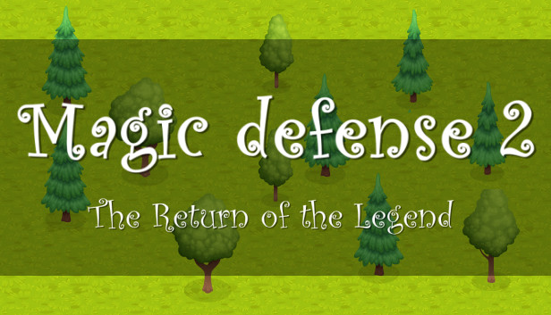 Magic defense 2: The Return of the Legend on Steam
