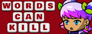 Words Can Kill - Patch 1.0.9 - Steam News