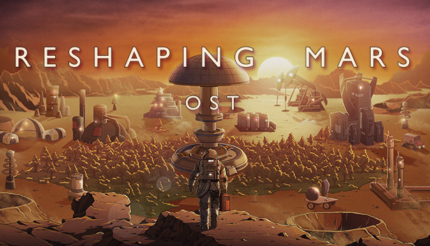 Reshaping Mars Soundtrack on Steam