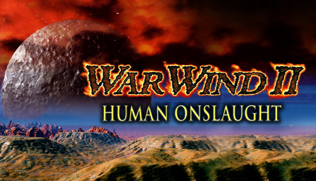 War Wind II: Human Onslaught on Steam