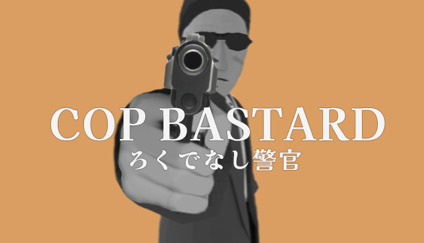 COP BASTARD on Steam