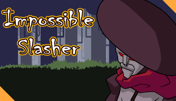 Impossible Slasher! Hack and Slash on Steam