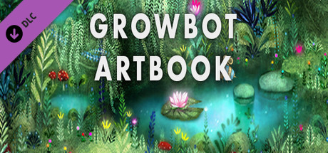 Growbot Artbook | Steambase