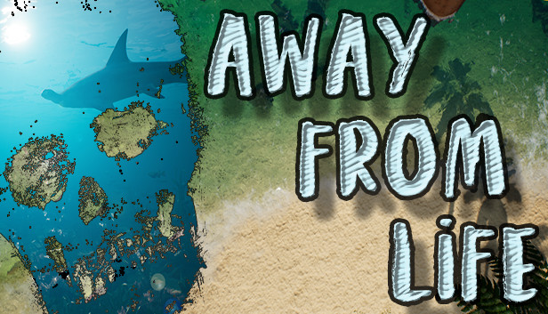Away From Life on Steam