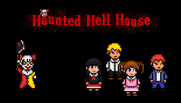 Haunted Hell House on Steam