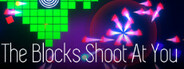 The Blocks Shoot At You - Bug Fixes - Steam News
