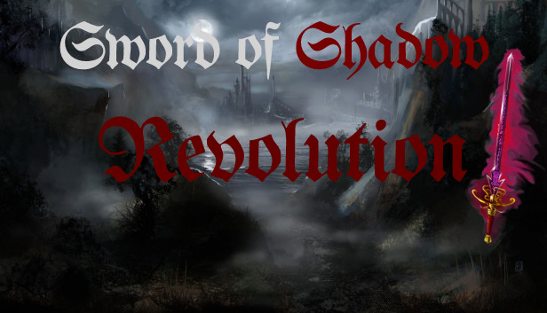 Sword of Shadow: Revolution on Steam