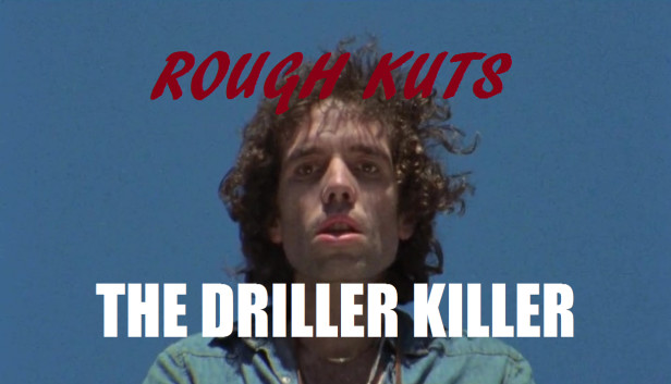 ROUGH KUTS: The Driller Killer on Steam