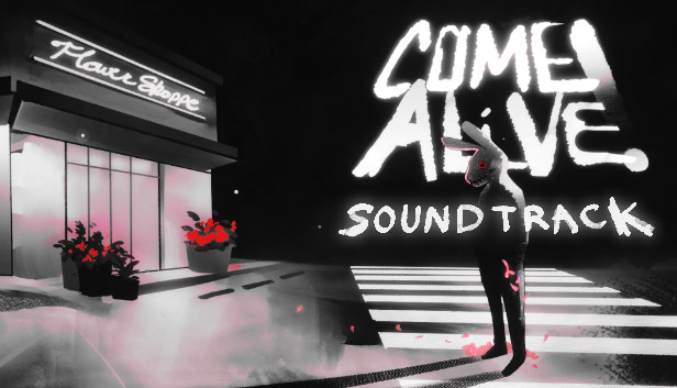 COME ALIVE! Soundtrack - Steam News Hub