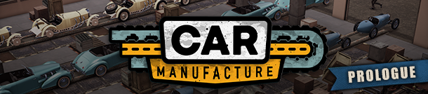 Car Manufacture: Prologue on Steam