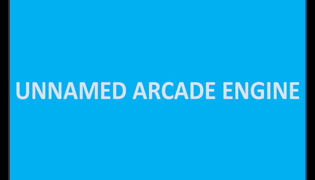 Unnamed Arcade Engine on Steam