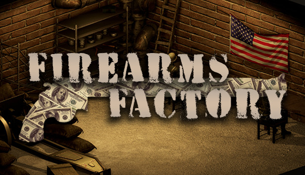 Firearms Factory - Steam News Hub