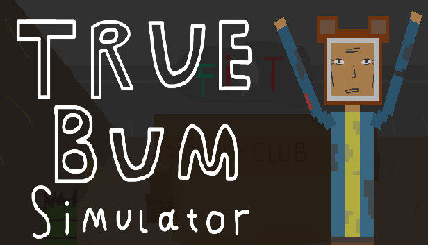 True Bum Simulator on Steam