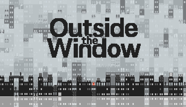 Outside the Window on Steam
