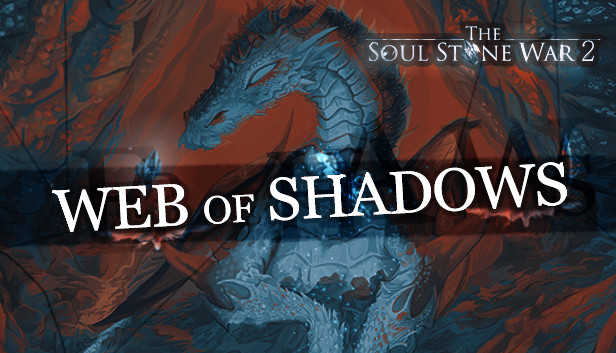 The Soul Stone War 2 – Web of Shadows on Steam