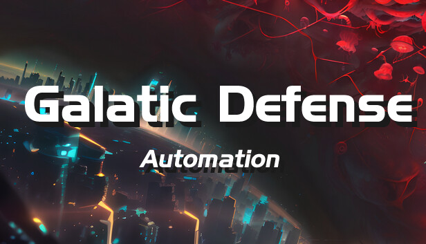 Galactic Defense: Automation on Steam