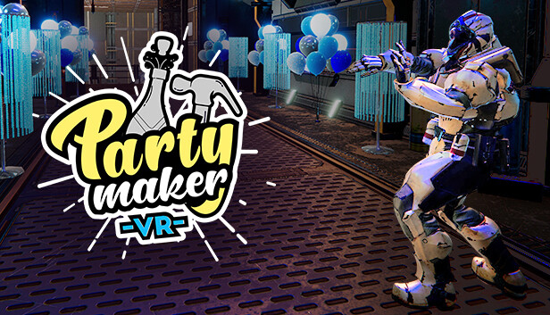 Party Maker VR - Steam News Hub