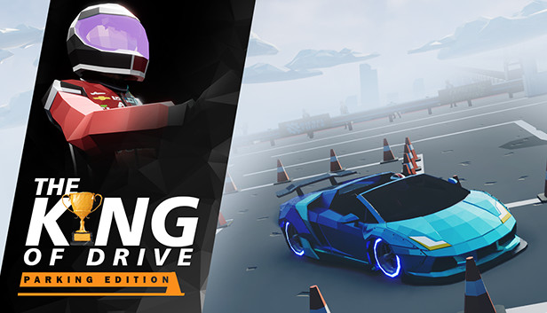 The King of Drive - Parking Edition - Steam News Hub