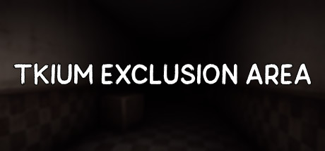Tkium Exclusion Area · 스팀