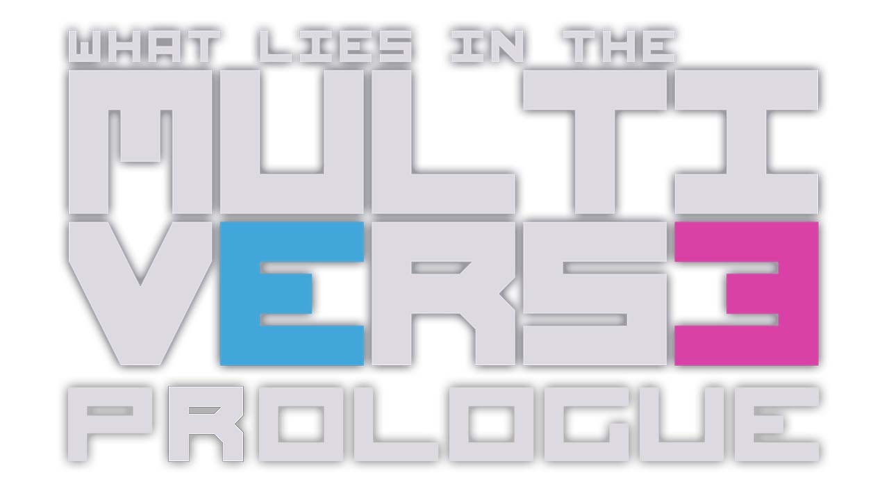 What Lies in the Multiverse - Prologue · 스팀